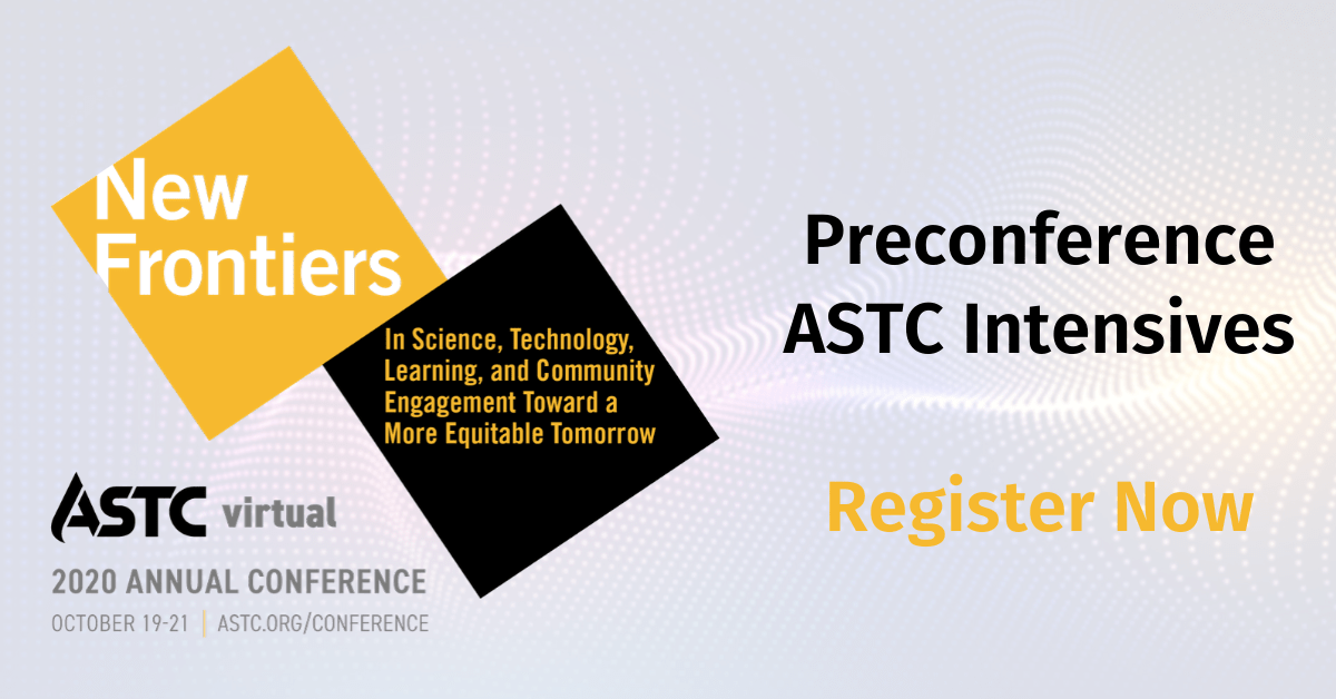 Preconference ASTC Intensives - Association of Science and Technology ...