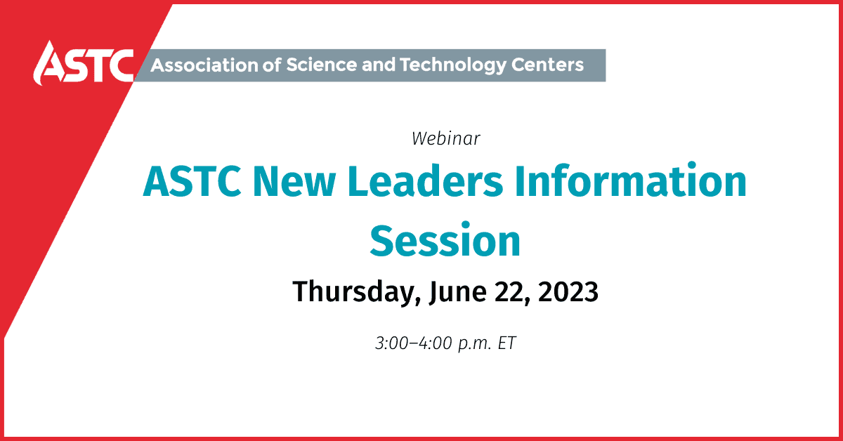 2023 New Leaders Information Session - Association of Science and ...