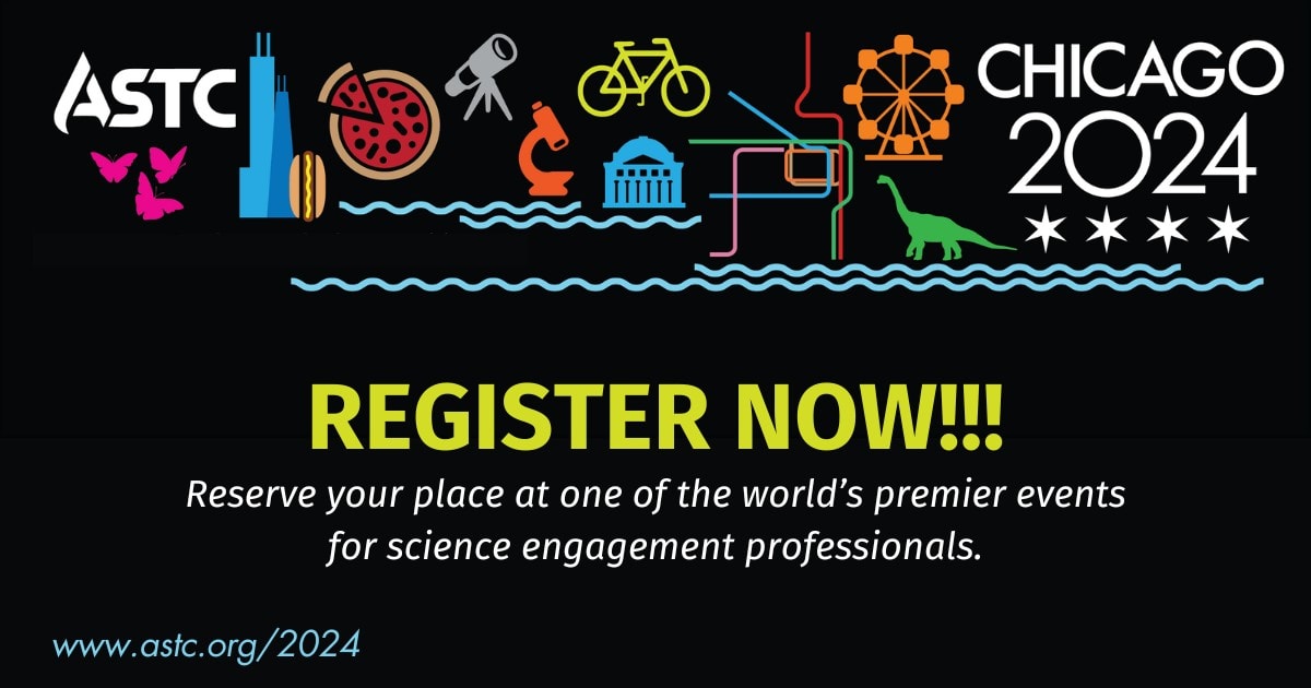 ASTC 2024 Annual Conference - Association of Science and Technology Centers