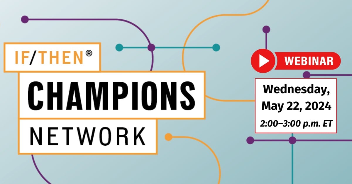 IF/THEN® Champions Network Webinar - Association of Science and ...