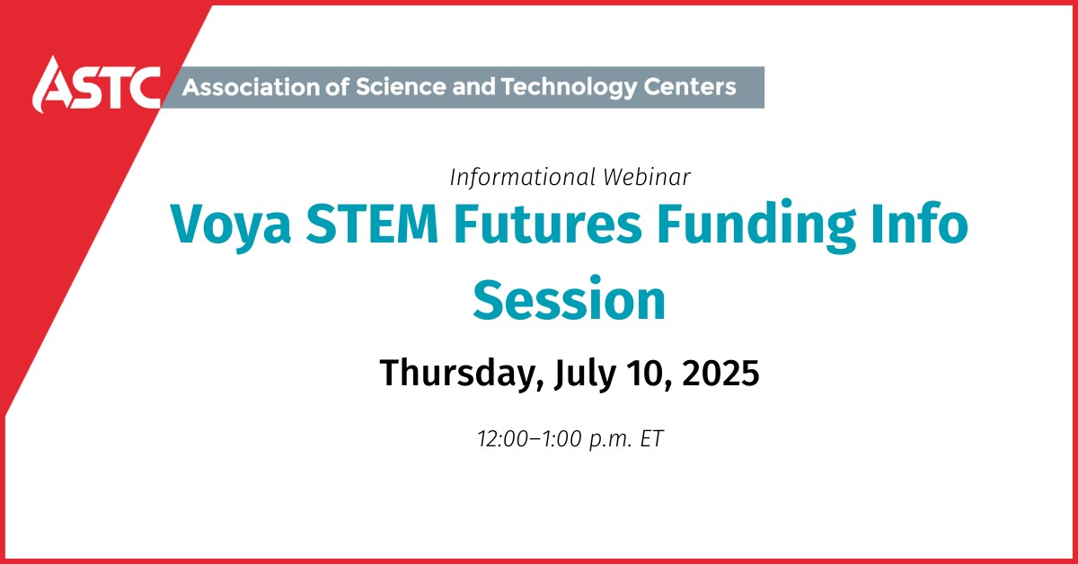 Voya STEM Futures Funding Info Session - Association of Science and ...